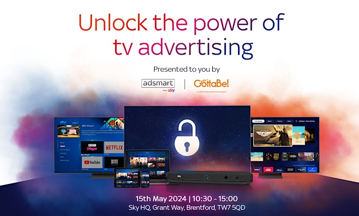 Unlocking the Power of TV Advertising: Sky AdSmart x GottaBe! Marketing